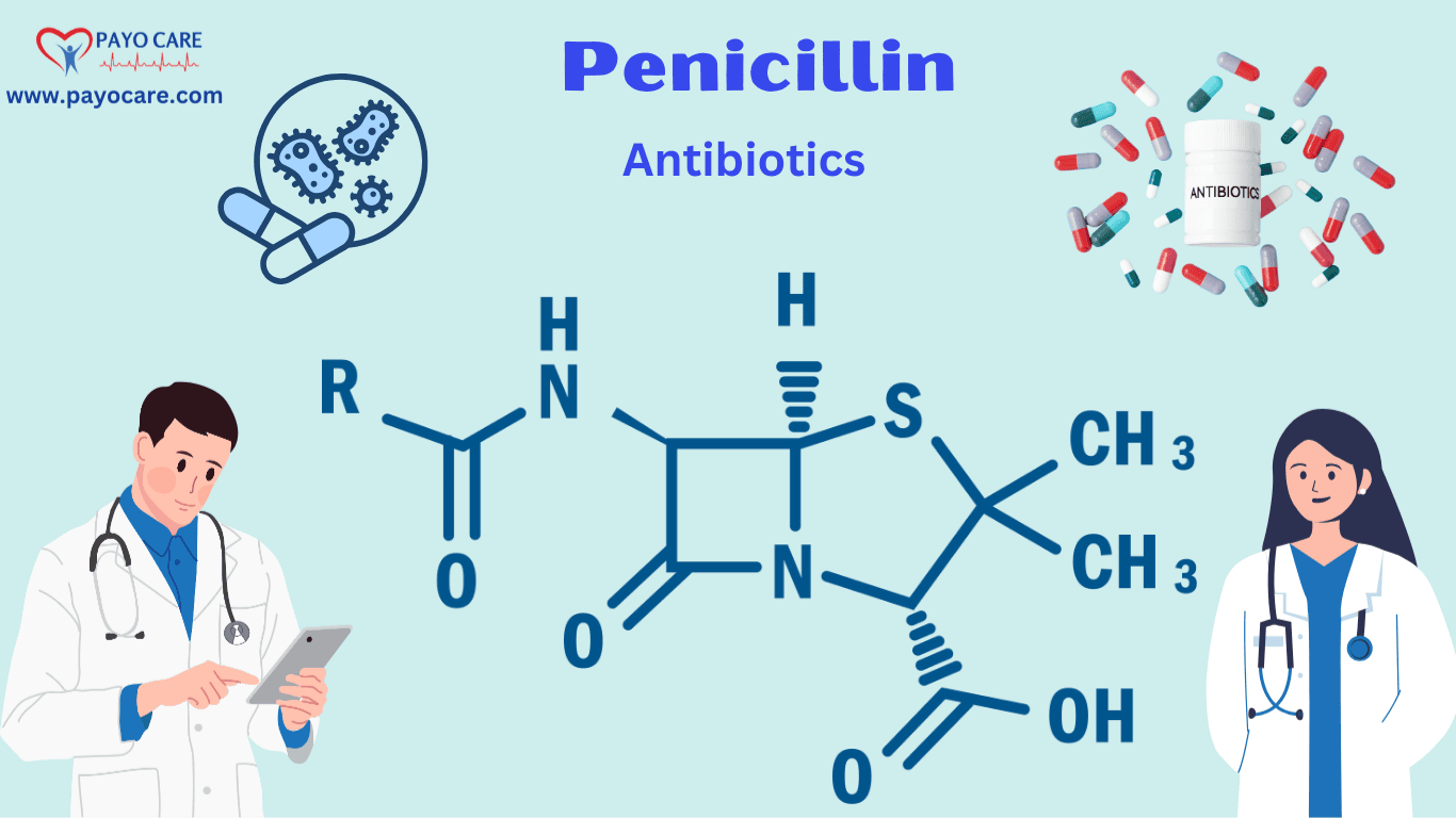Penicillin: Uses, Benefits & Side Effects – PAYO CARE provides expert ...